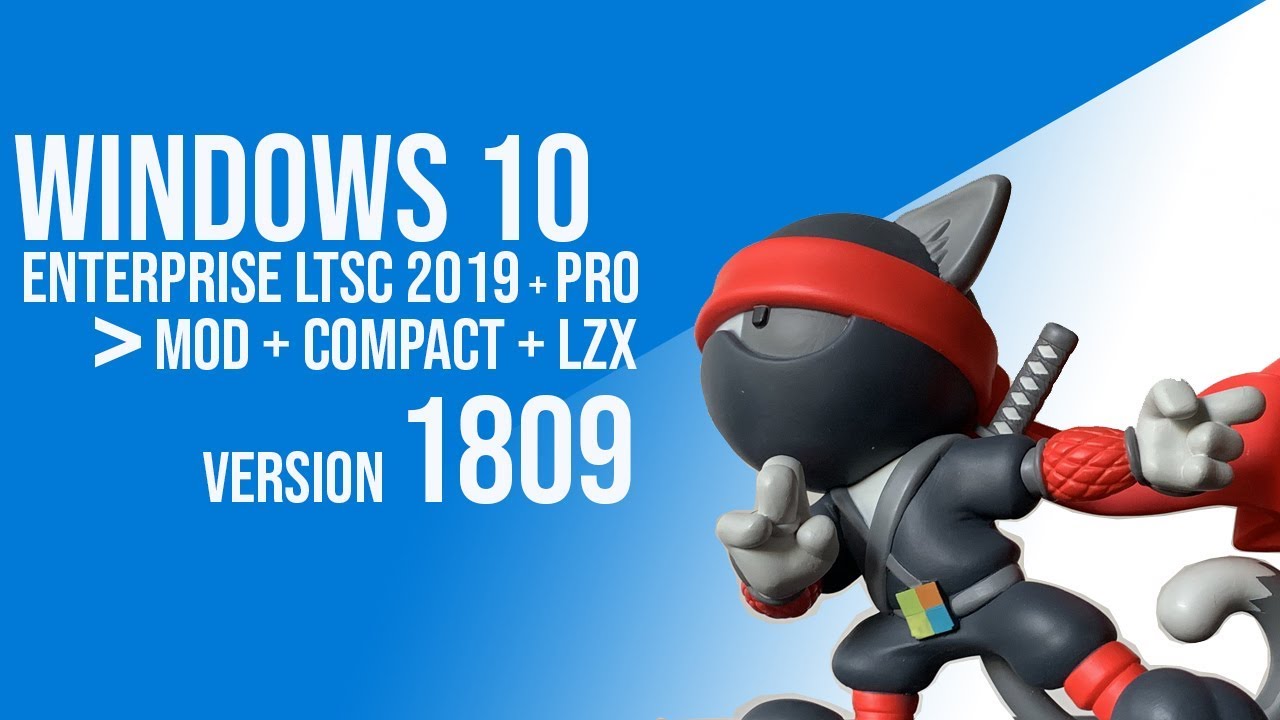 AIO Windows 10 LTSC 2019 + PRO - Mod + Compact + LZX - YouTube