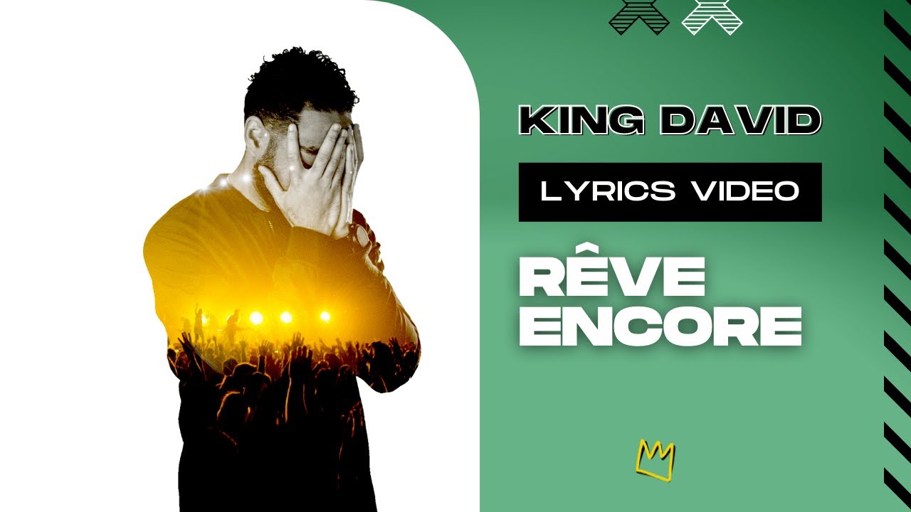 King David - Rêve Encore (Lyrics) - YouTube