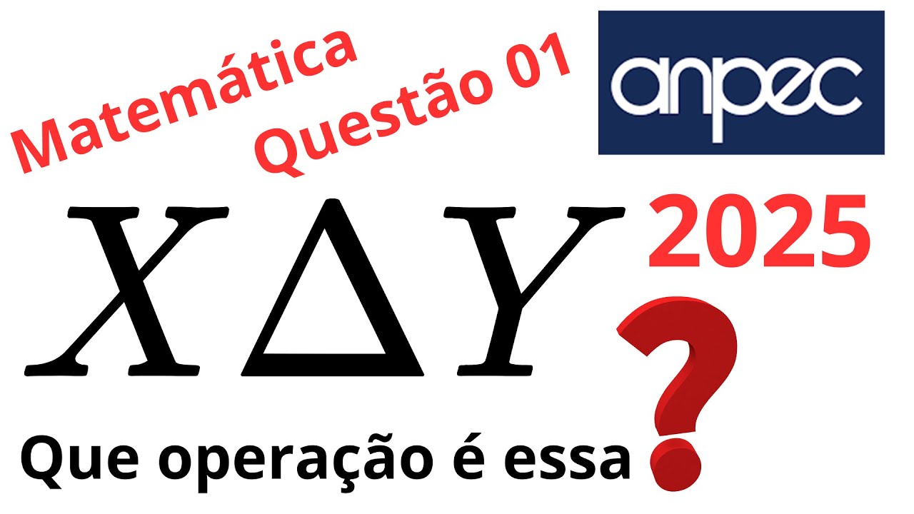 🔴Anpec 2025 | Matemática | Conjuntos e Funções | Questão 01 - YouTube