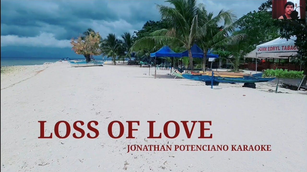 LOSS OF LOVE by Jonathan Potenciano Karaoke version - YouTube
