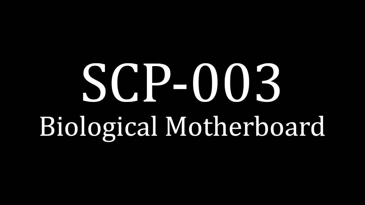 SCP 003 - YouTube