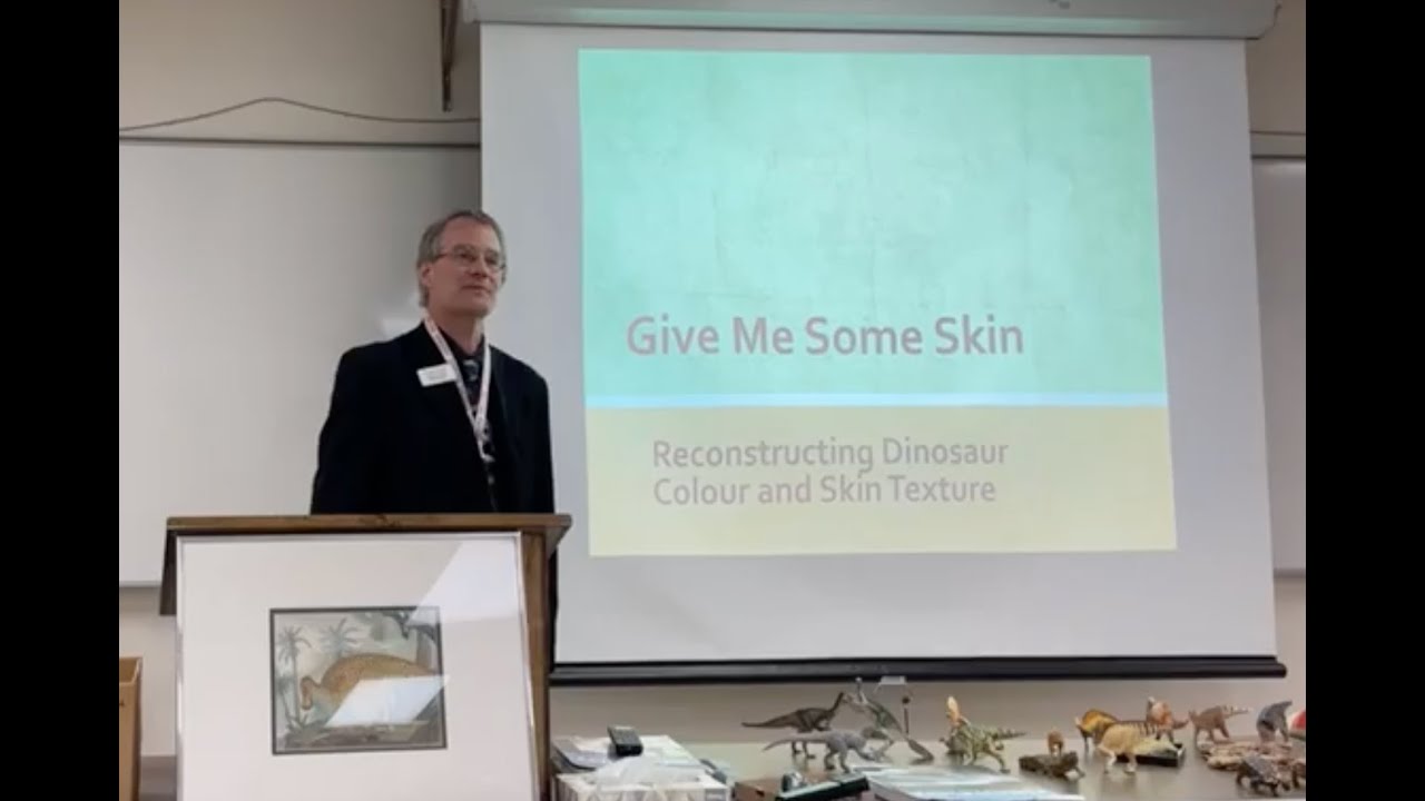 Russell Hawley presents Give Me Some Skin, Reconstructing Dinosaur ...