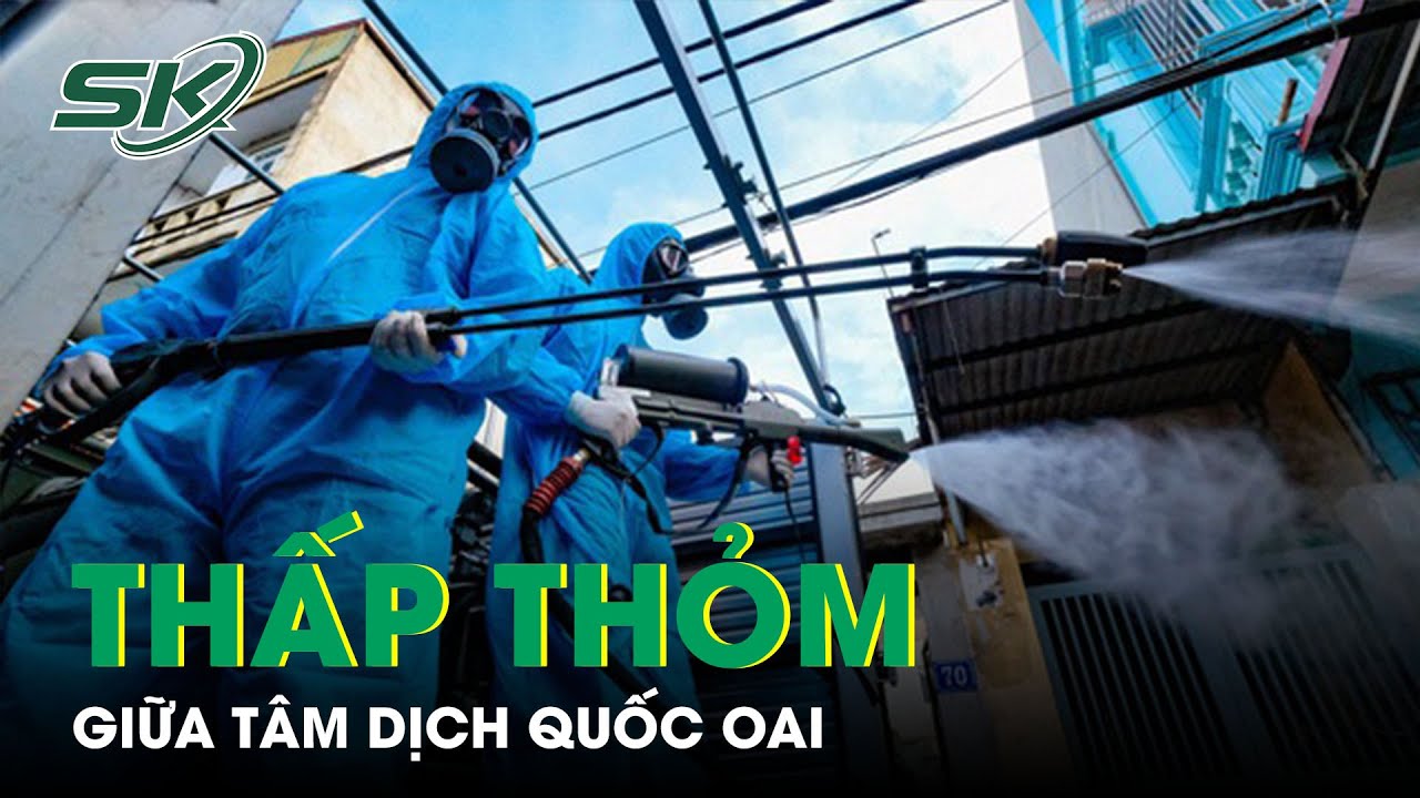 CDC Hà Nội: Ổ Dịch Quốc Oai Vô Cùng Phức Tạp | SKĐS - YouTube