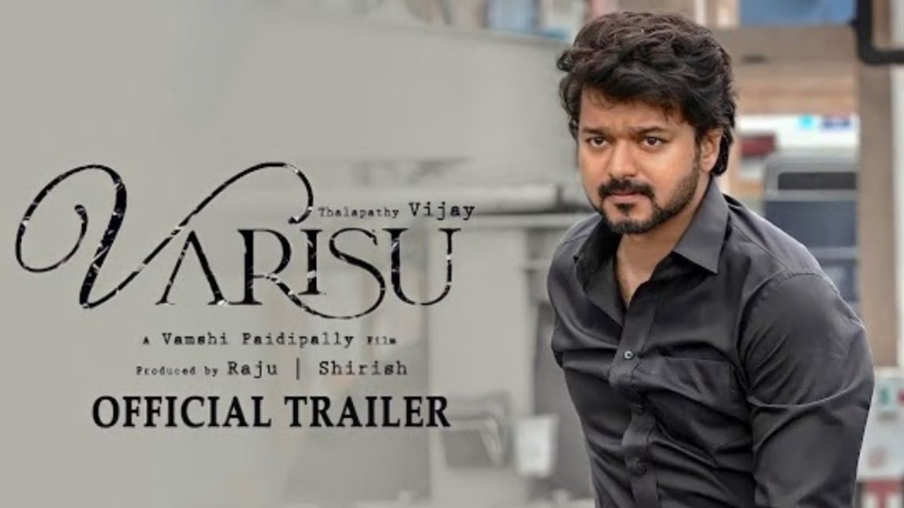 Varisu movie Official Trailer | Varisu Trailer release date | Varisu ...