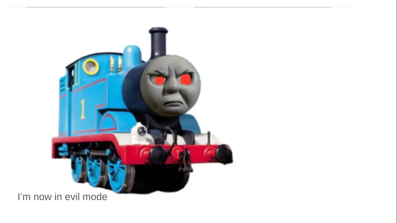 Thomas Error (evil mode comes) - YouTube