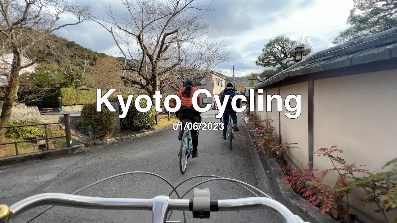Kyoto Cycling - 01/06/23 - YouTube