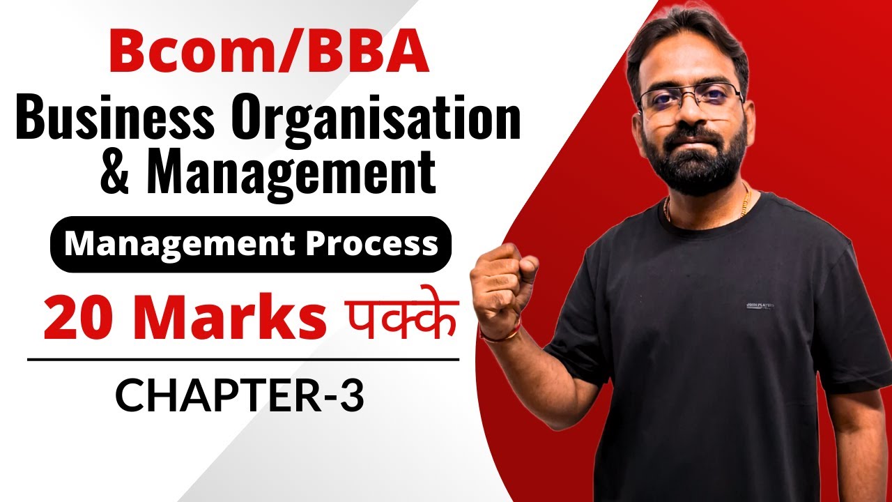 The Process of Management | Business Organisation and Management | Chapter-3 | Bcom/BBA 1st Year ...