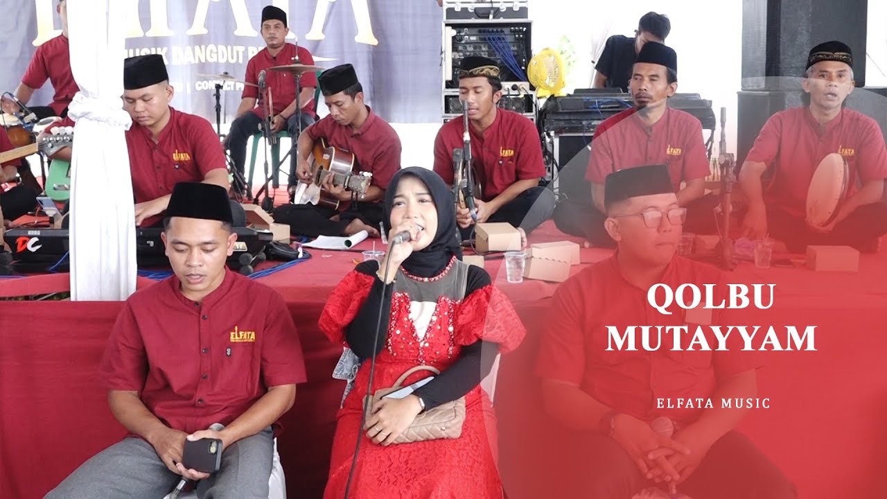 ELFATA MUSIC - QOLBU MUTAYYAM - MLT.PICTURE - YouTube