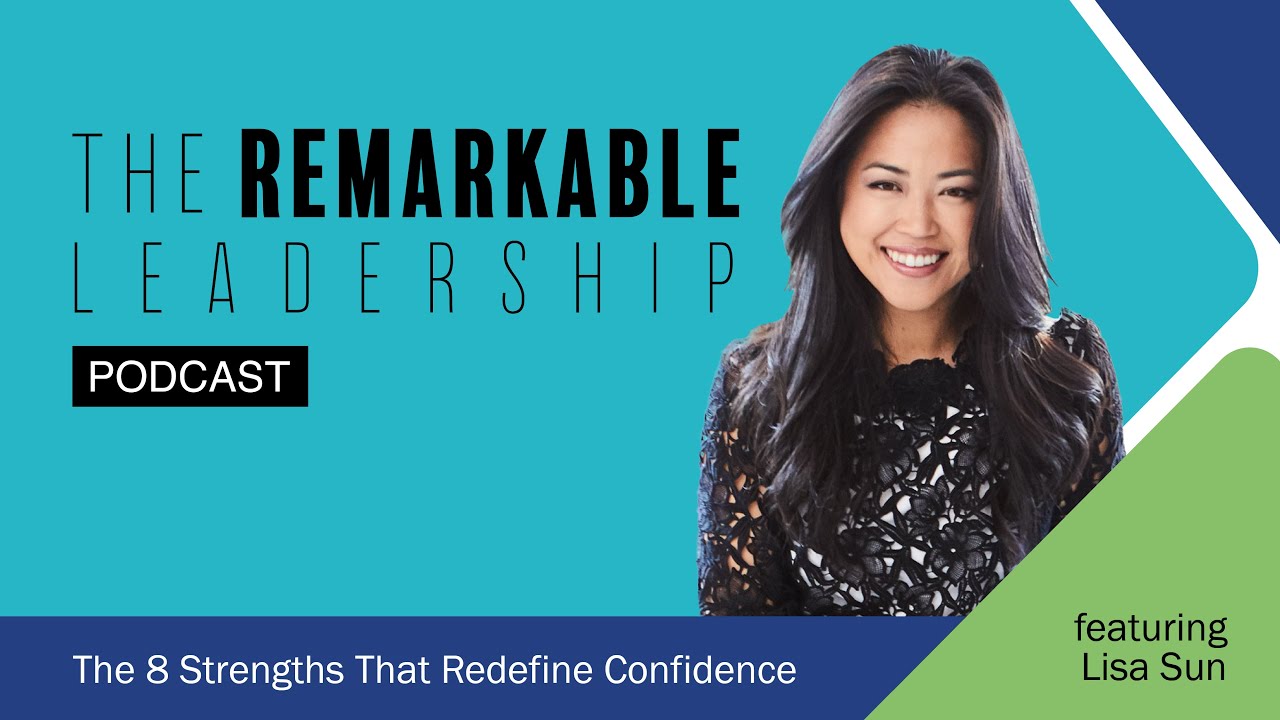 The 8 Strengths that Redefine Confidence with Lisa Sun - YouTube