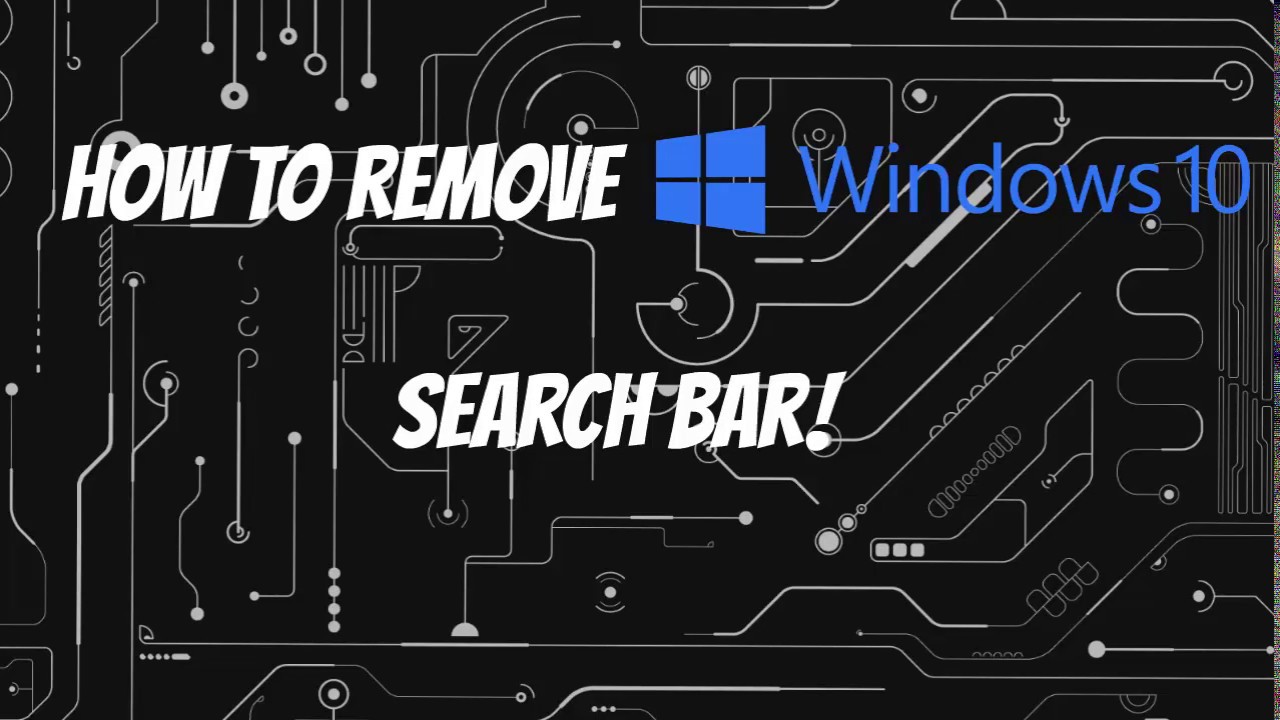 [How to] Tutorial Windows 10 Search Bar Removal - YouTube