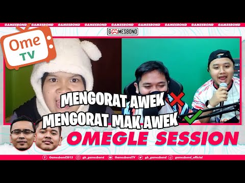 GB OMEGLE/OME | TAKNAK AWEK TAPI NAK EMAK AWEK ??!!