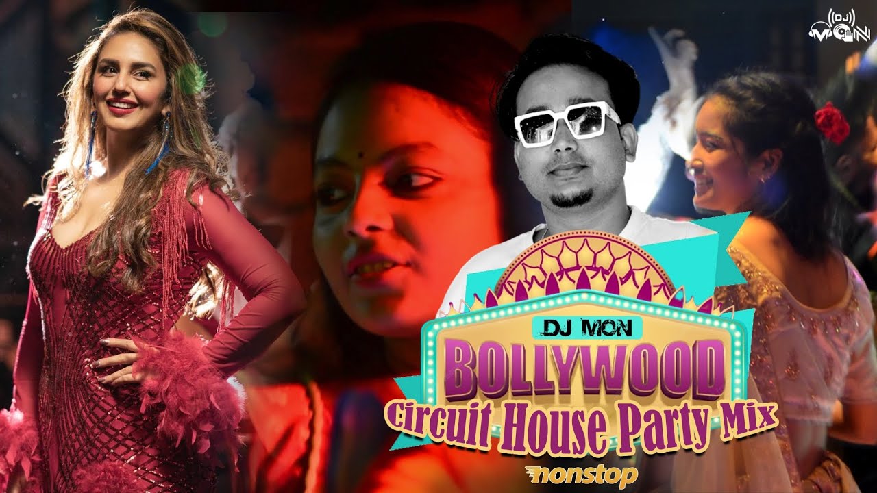 Bollywood Circuit House Party Mix | DJ MON | 2023 | #circuitmix #party ...