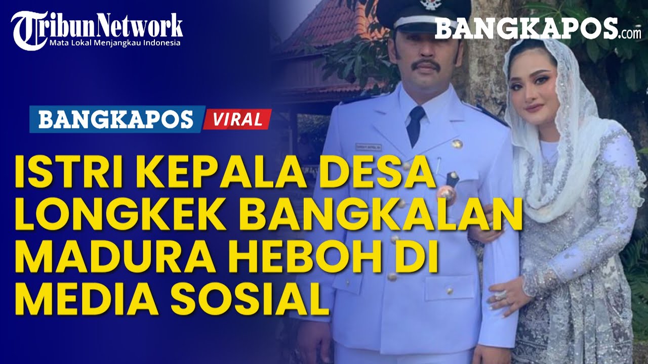 Pesona Laila Ganda, Istri Kepala Desa Longkek Bangkalan Madura, Membuat ...