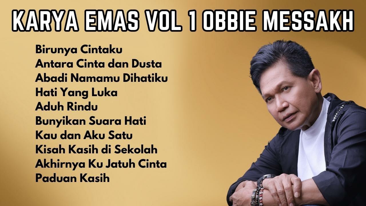 Karya Emas vol 1 Obbie Messakh | Kompilasi Tembang Kenangan Obbie ...