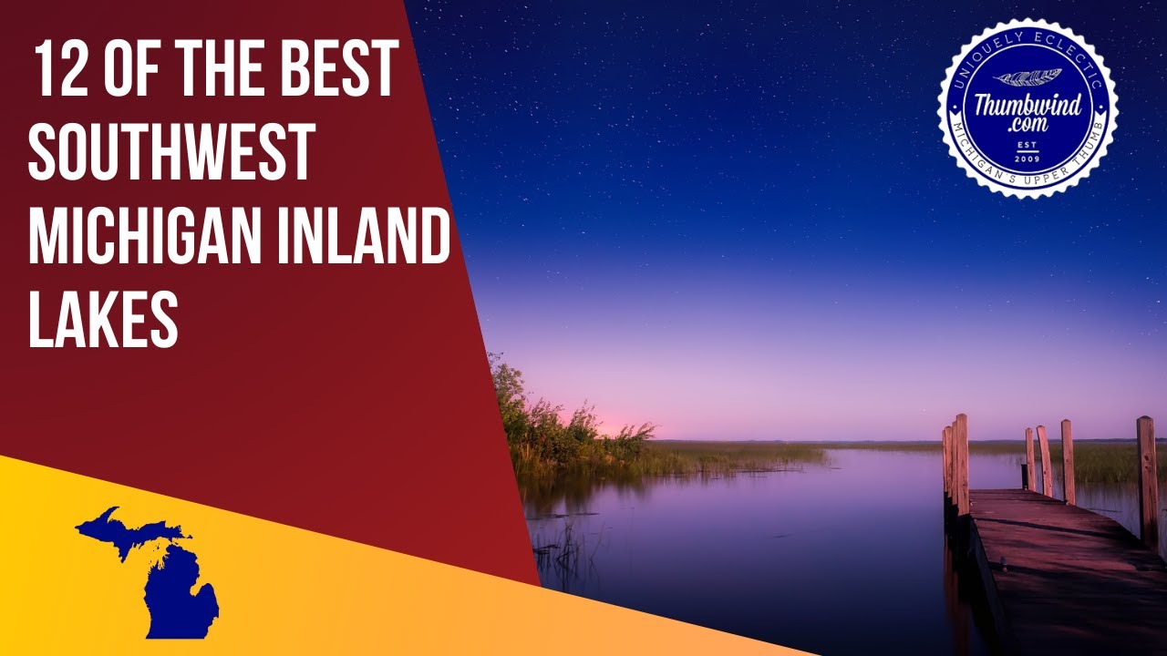 12 Of the Best Southwest Michigan Inland Lakes - YouTube