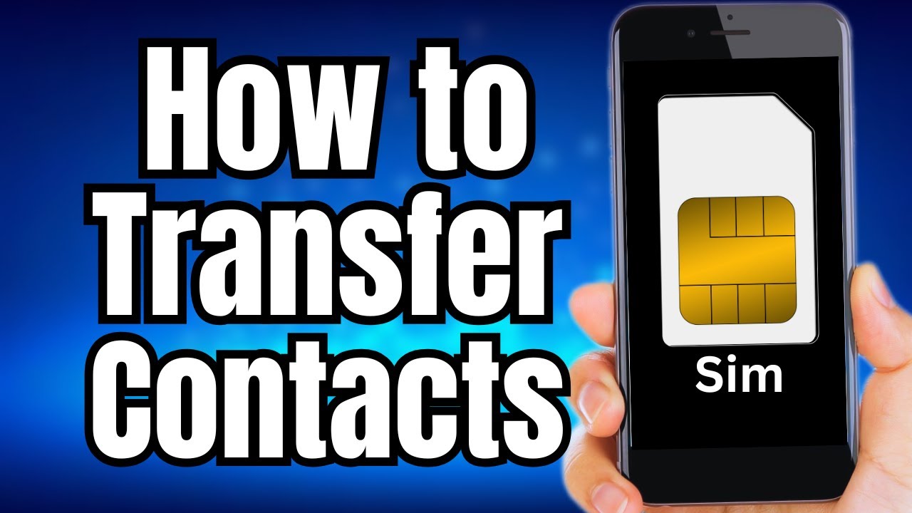 How to Transfer Contacts to Sim Card - YouTube