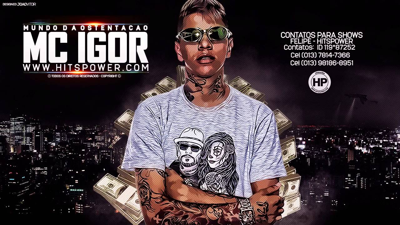MC IGOR MUNDO DA OSTENTACAO (POWER SOM) HitDoVerão lançamento 2014 ...