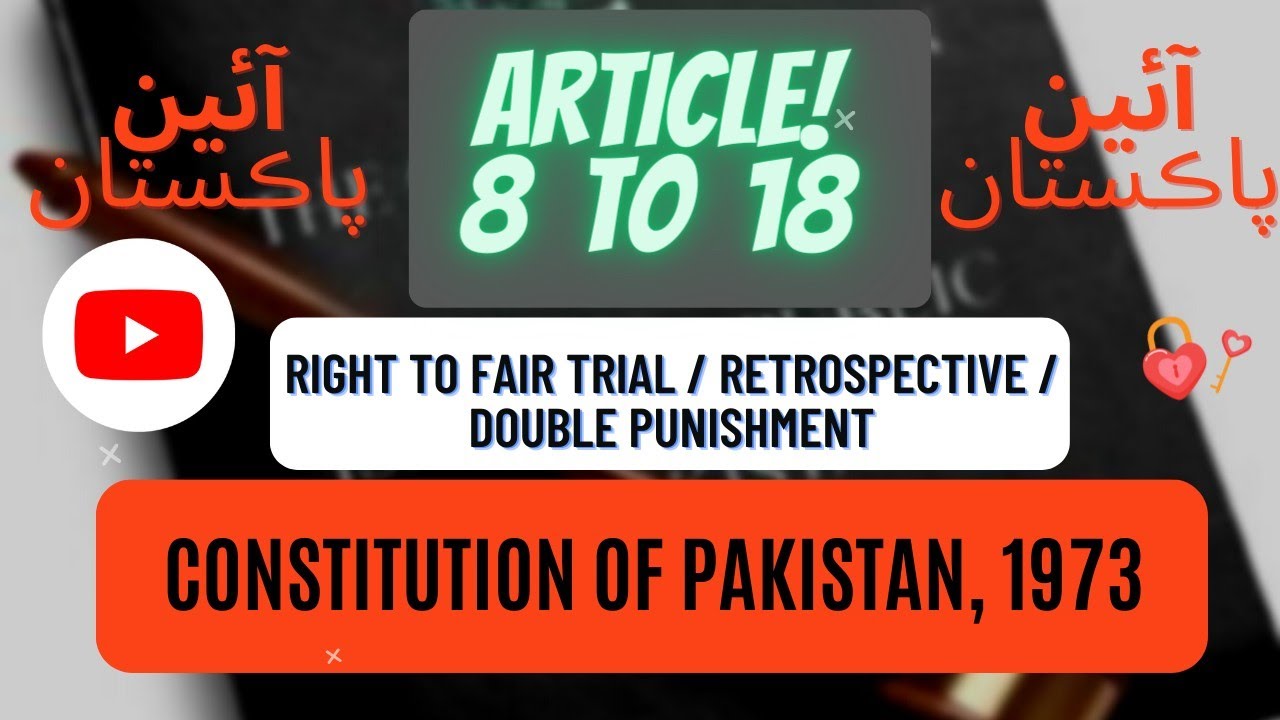 𝐀𝐫𝐭𝐢𝐜𝐥𝐞 𝟖 𝐭𝐨 𝟏𝟖 𝐥 𝐫𝐢𝐠𝐡𝐭 𝐭𝐨 𝐟𝐚𝐢𝐫 𝐭𝐫𝐢𝐚𝐥 𝐥 𝐫𝐞𝐭𝐫𝐨𝐬𝐩𝐞𝐜𝐭𝐢𝐯𝐞 & 𝐝𝐨𝐮𝐛𝐥𝐞 𝐩𝐮𝐧𝐢𝐬𝐡𝐦𝐞𝐧𝐭 𝐥 𝐟𝐫𝐞𝐞𝐝𝐨𝐦 𝐨𝐟 𝐚𝐬𝐬𝐞𝐦𝐛𝐥𝐲 ...