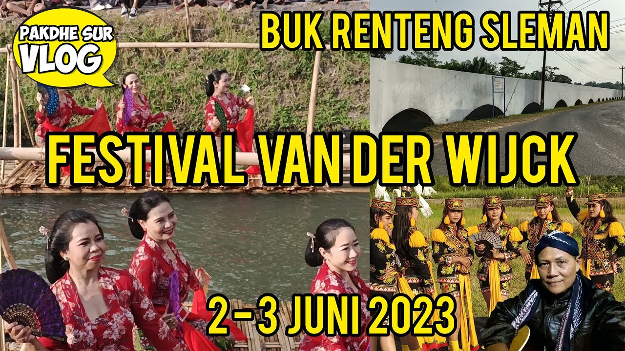 FESTIVAL VAN DER WIJCK 2023 DI BUK RENTENG DUSUN TANGISAN SLEMAN ...