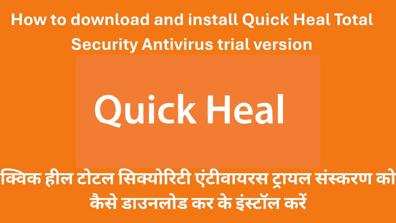 How To Download & Install Quick Heal Total Security Antivirus Trial ...