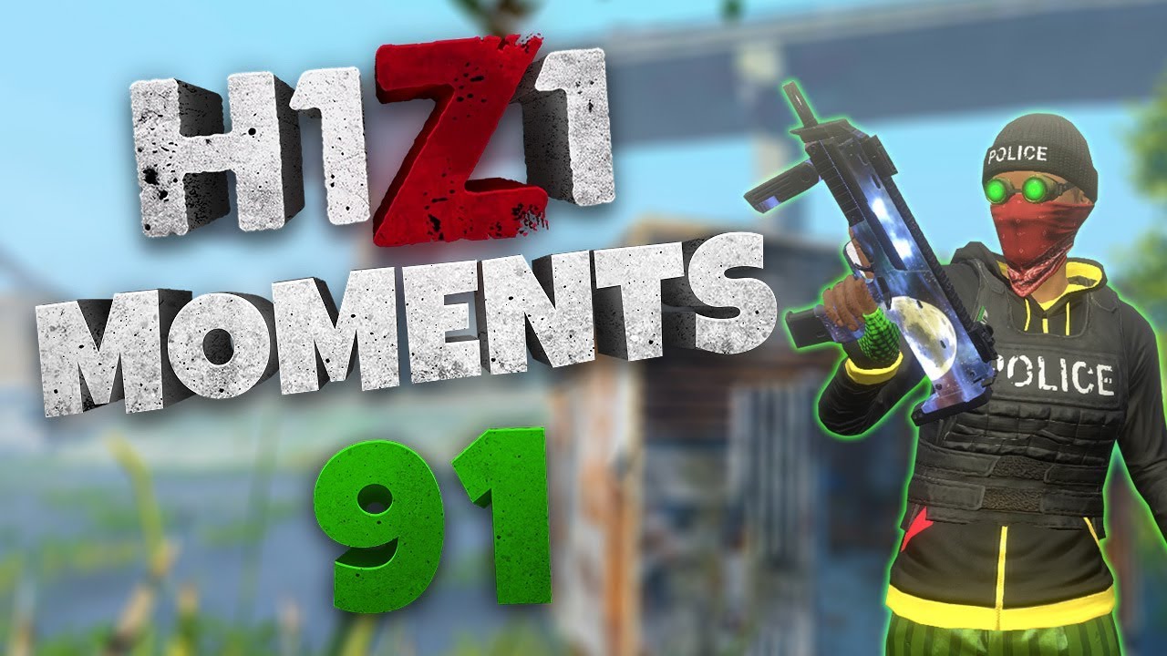 H1Z1 - BEST MOMENTS AND STREAM HIGHLIGHTS #91 - YouTube