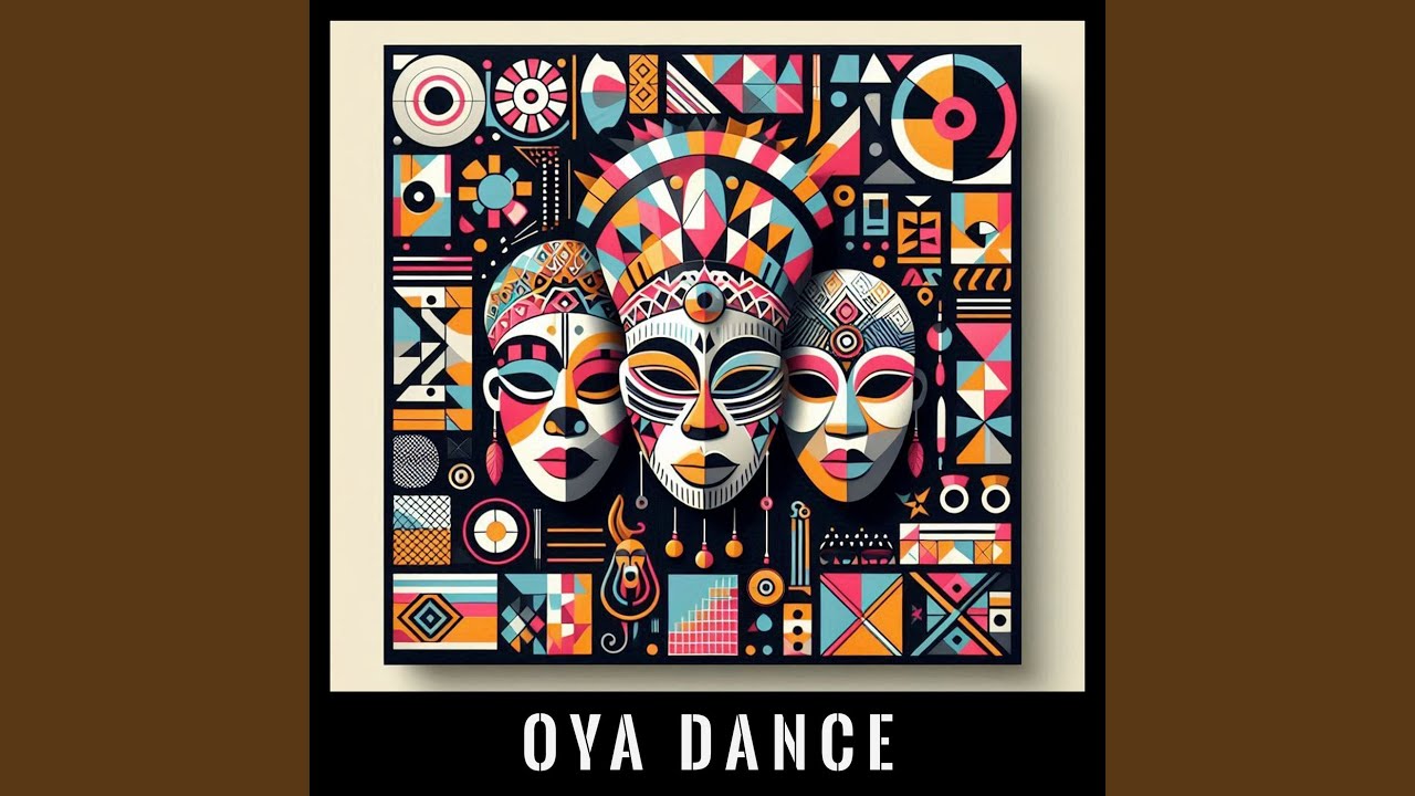Oya Dance - YouTube