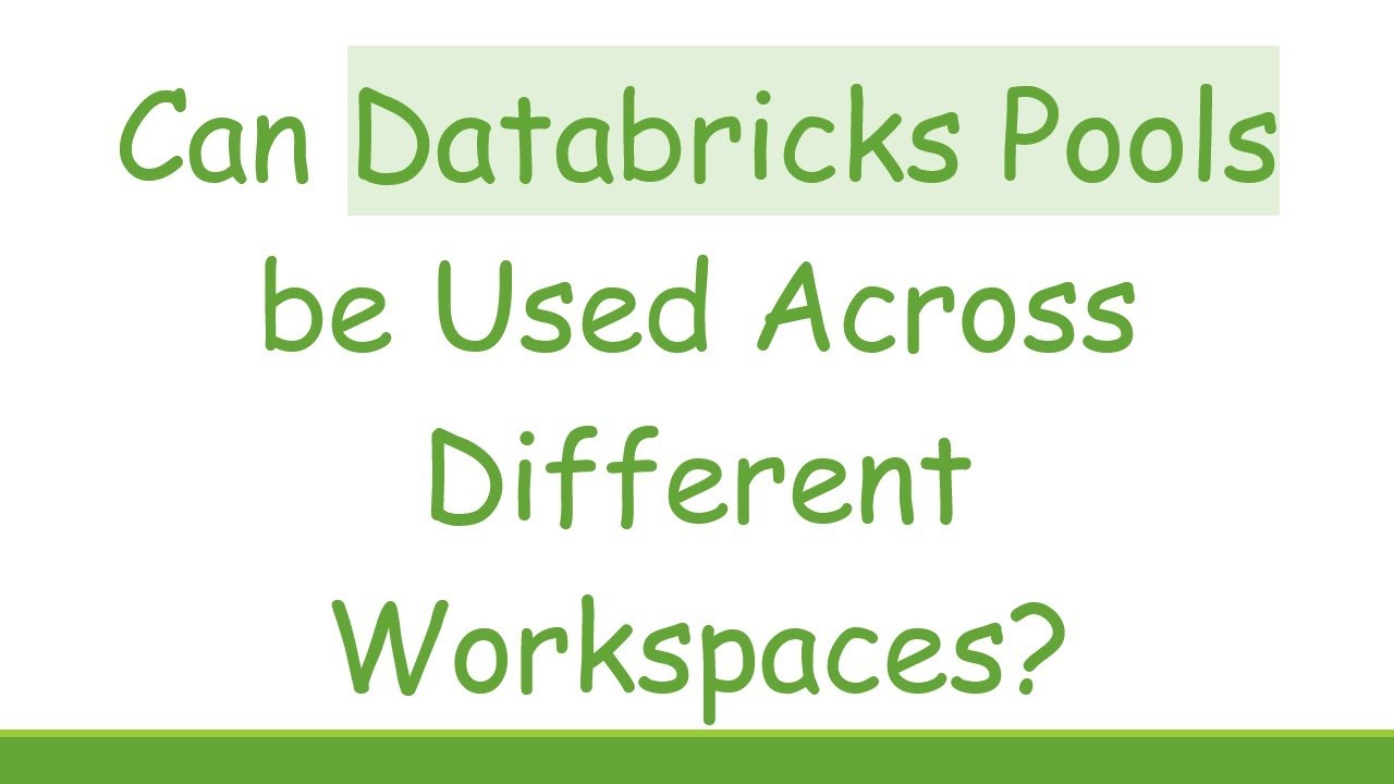 Can Databricks Pools be Used Across Different Workspaces? - YouTube