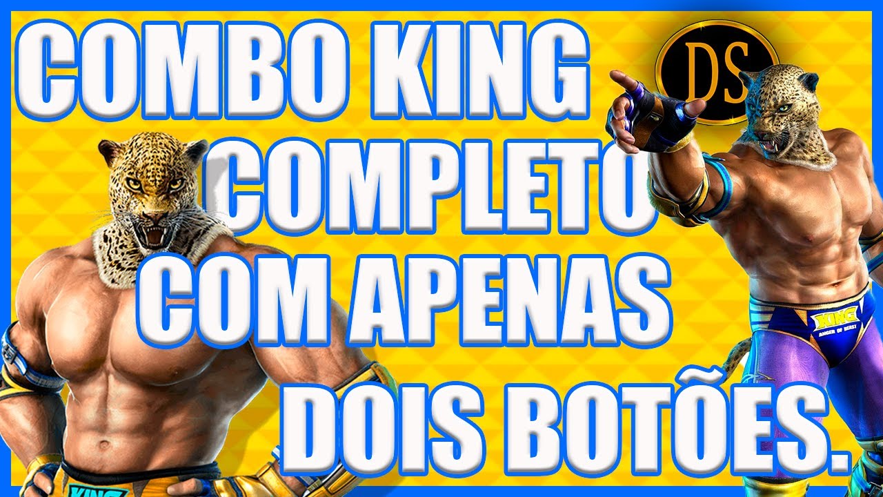 COMBO KING COMPLETO COM APENAS 2 BOTÕES (TEKKEN) - YouTube