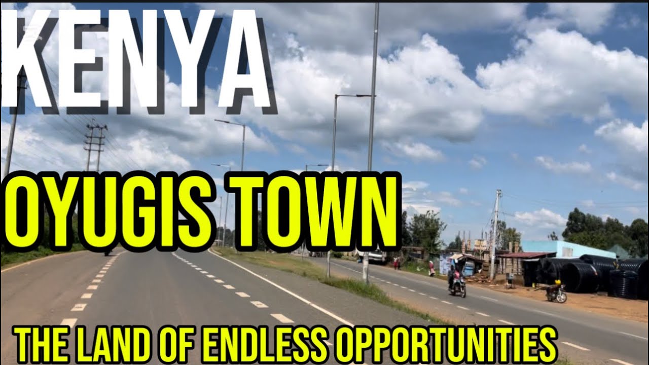 TRAVERSING OYUGIS TOWN IN KENYA|| THE LAND OF GREAT POTENTIAL ...
