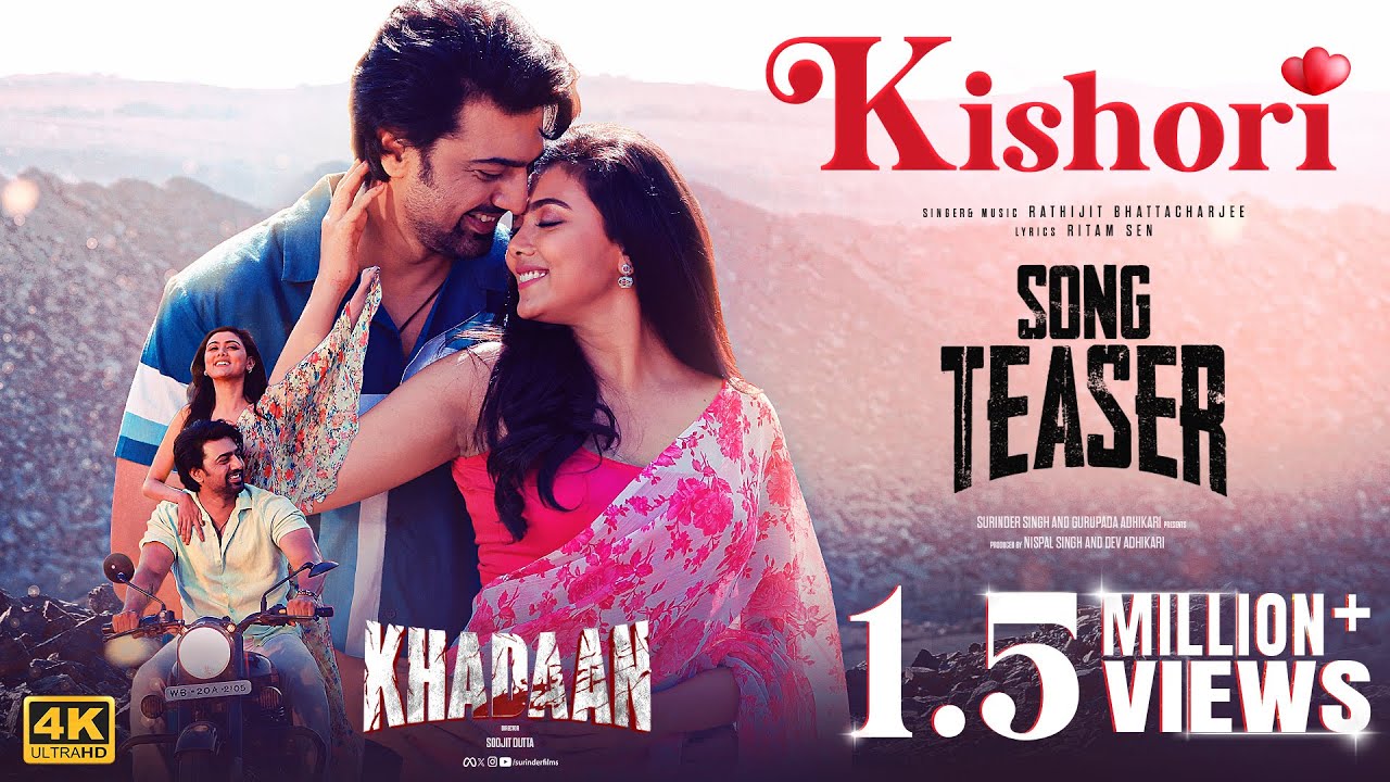 Kishori Song Teaser | Khadaan | Dev | Idhika | Antara Mitra | Rathijit | Ritam - YouTube Music
