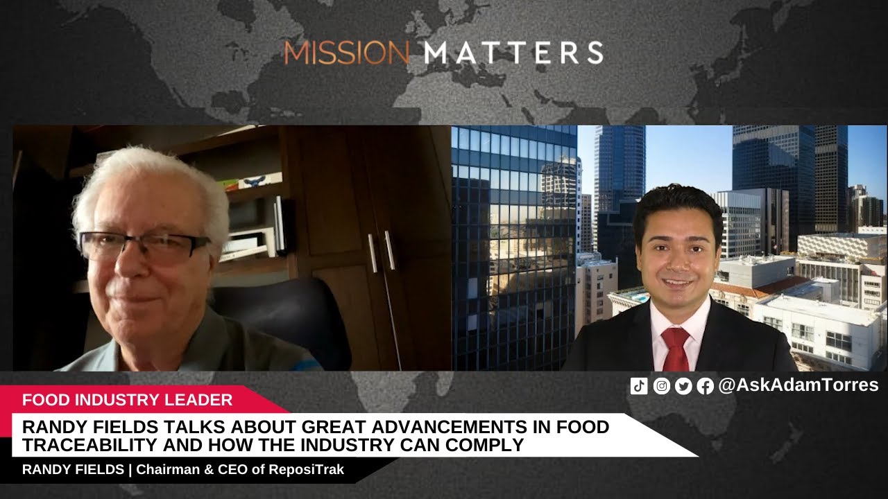 Randy Fields Talks About Great Advancements in Food Traceability and ...