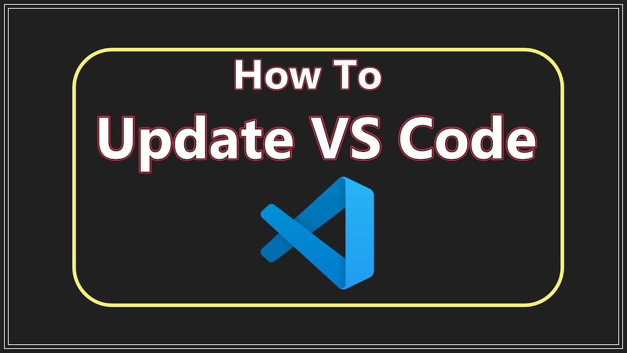 How To Update Visual Studio Code Tutorial YouTube how-to-update-visual-studio-code-tutorial-youtube