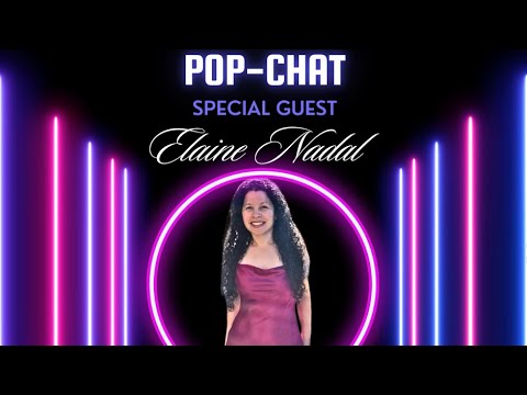 POP-CHAT with Elaine Nadal - YouTube