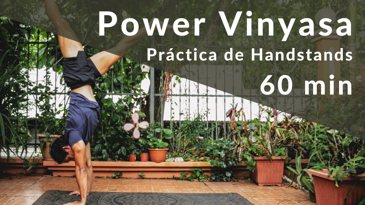 Power Vinyasa Yoga #2 | 60 Min de Práctica de Handstands - YouTube