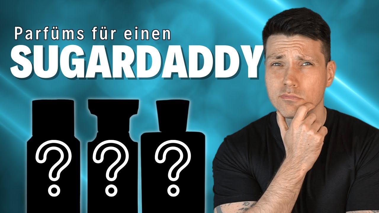 Edel, erfahren und erfolgreich riechen: Parfüms für Sugardaddys! - YouTube