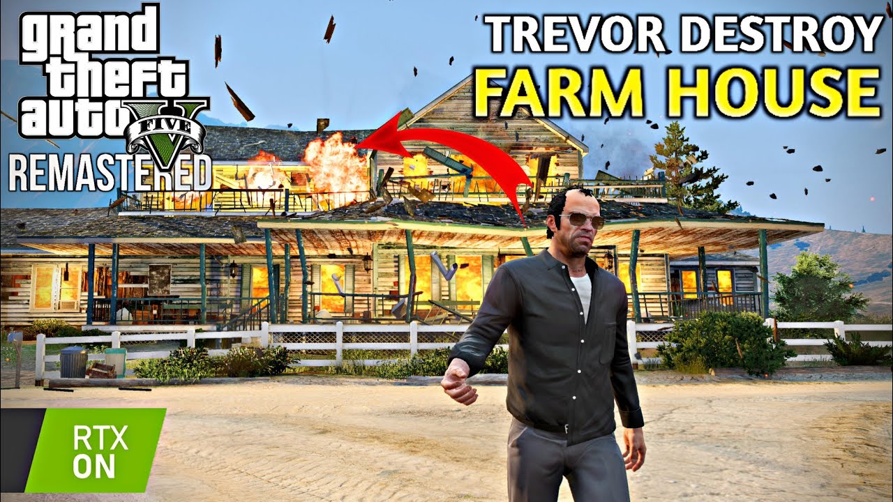 GTA V Remastered: Trevor Destroy Farm House | ULTRA Real Life Graphics ...