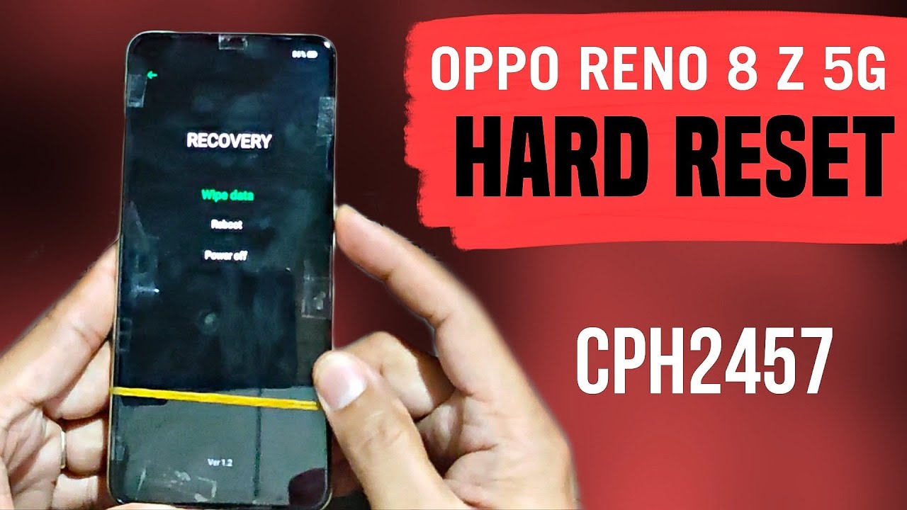 Oppo Reno 8 Z 5G (CPH2457) Hard Reset| How to Factory reset Oppo 8 z 5g ...
