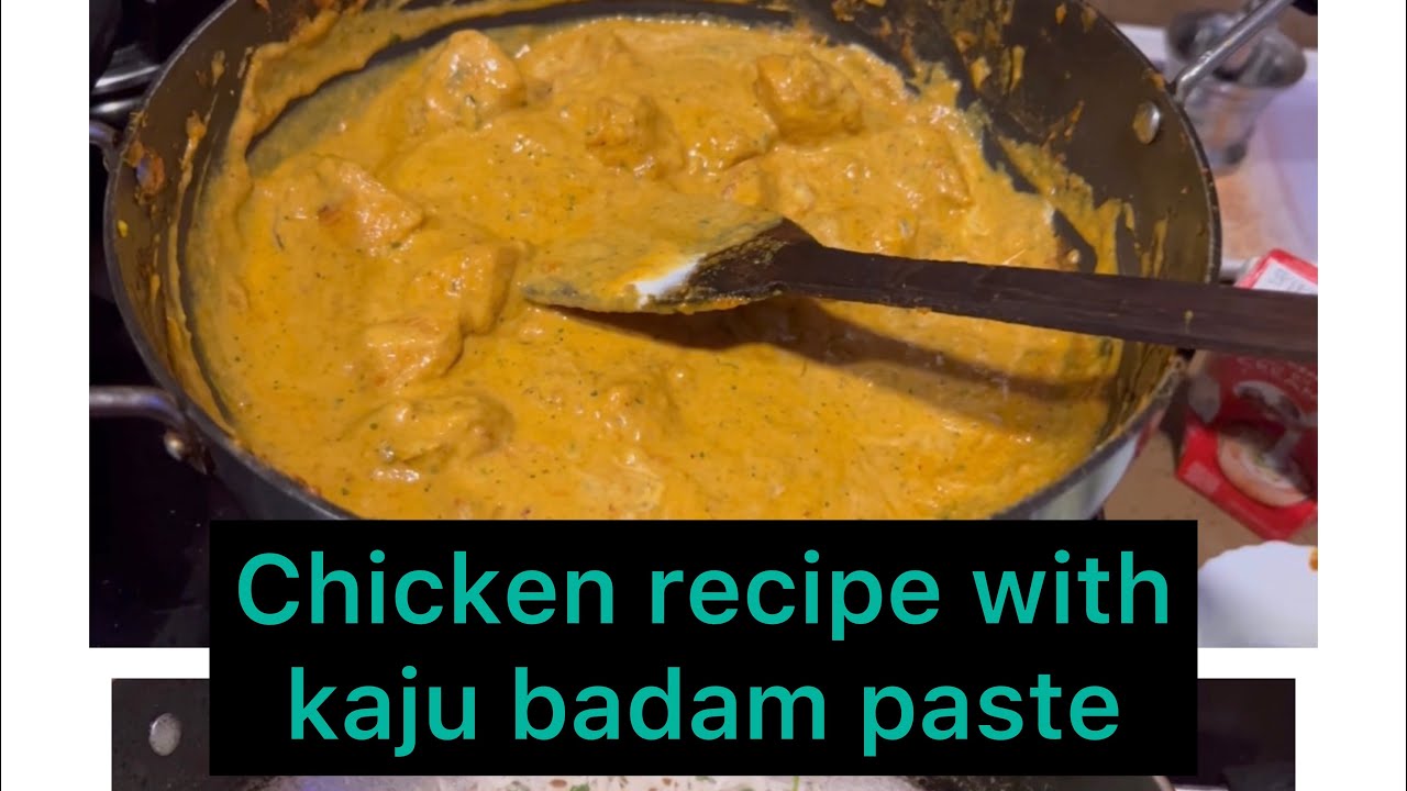 Chicken recipe with kaju badam paste. Turned out really tasty - YouTube