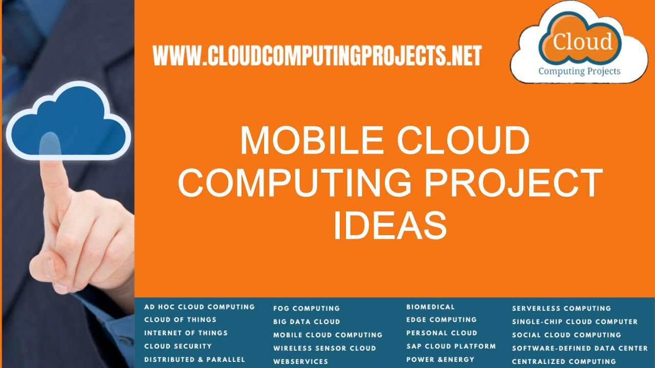 Mobile Cloud Computing Project Ideas Mobile Cloud Computing Thesis