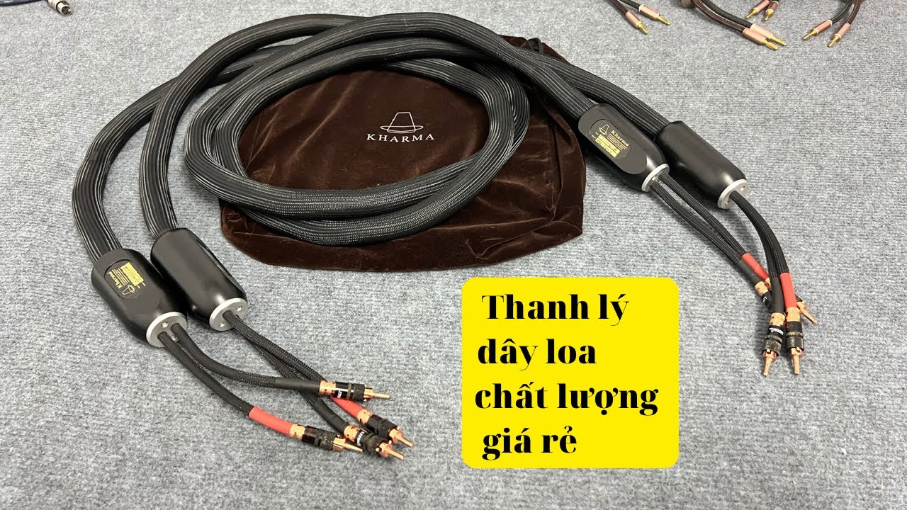 Dây loa Karma của thương hiệu Hà lan chất lượng giá thanh lý rẻ . - YouTube