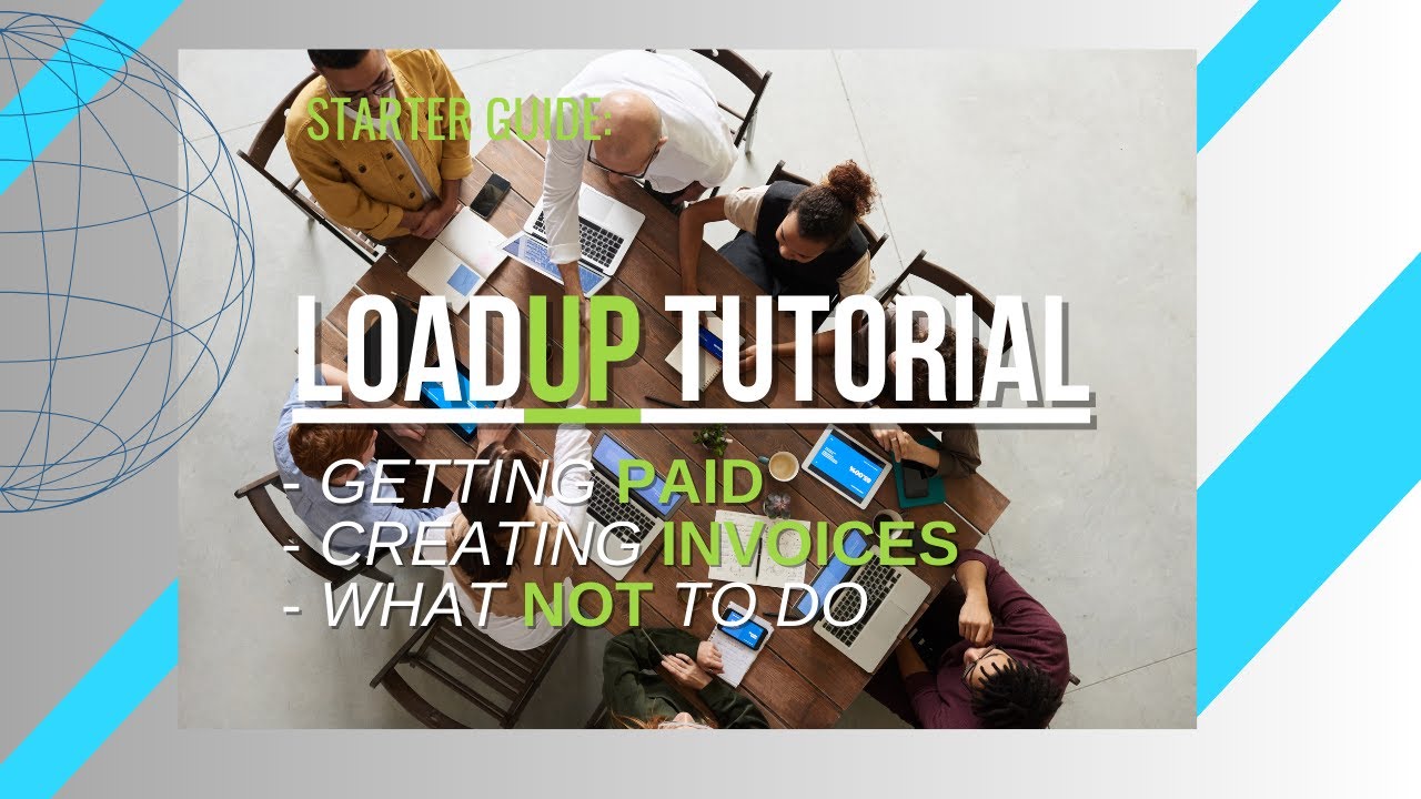 LoadUp Tutorial | How To Get Paid & Create Invoices | Navigating The ...