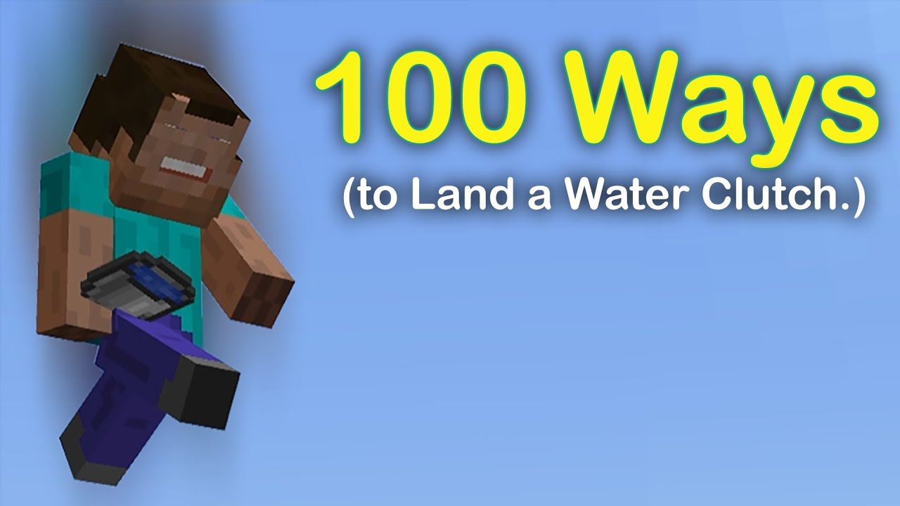 100 Ways to Land a Water Clutch in Minecraft - YouTube