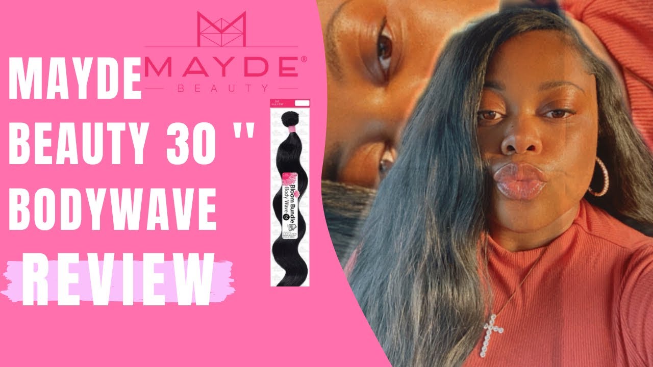 30 INCH HAIR UNDER $40 | MAYDE BEAUTY BLOOM BUNDLE BODY WAVE HAIR ...