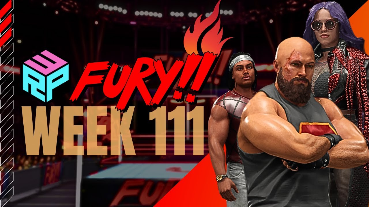 🔴LIVE: WEEK 111 | RPW FURY!! | WWE2K24 Universe Mode - YouTube