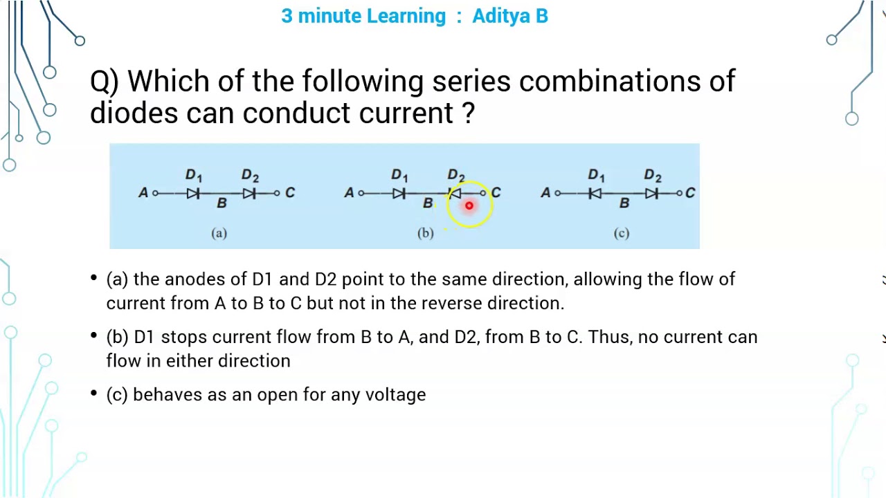 15 Which of the following series combinations of diodes can conduct ...