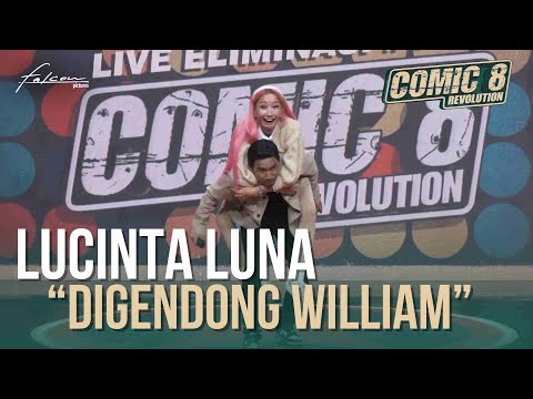Eliminasi Day 12 | Lucinta Luna Digendong William #Comic8Revolution