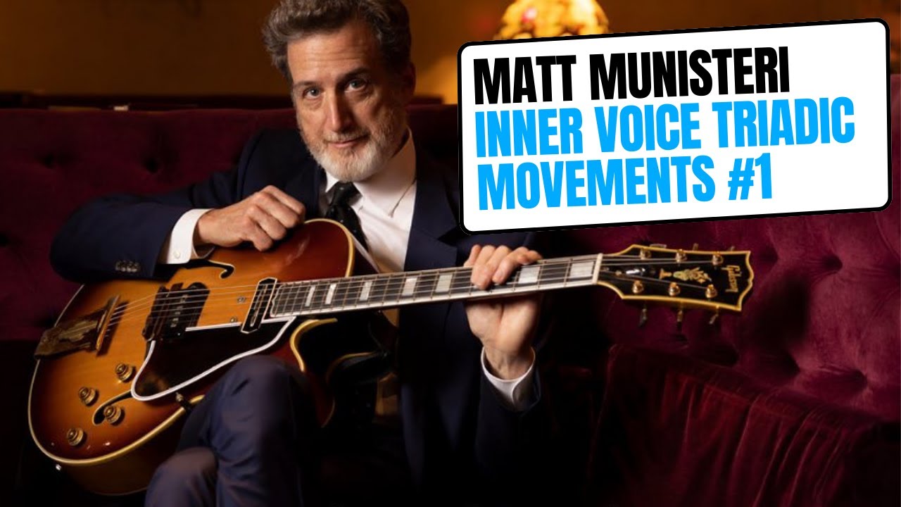 MATT MUNISTERI - TRIADIC MOVEMENTS - PART 1 - - YouTube