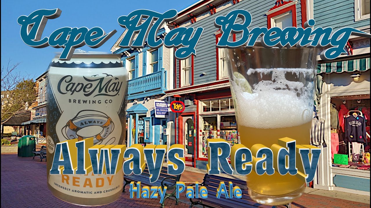 Exploring Cape May Brewing's Always Ready IPA - Review & Tasting Notes ...