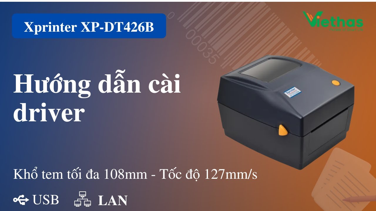 Hướng dẫn cài driver máy in Xprinter XP-DT426B - YouTube