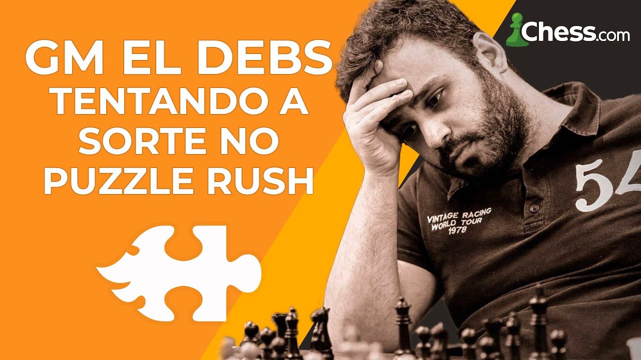 GM Felipe El Debs tenta a sorte no Puzzle Rush! - YouTube